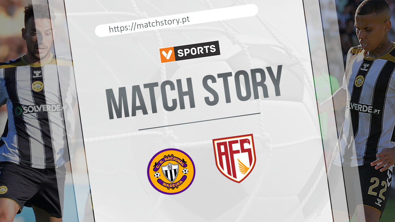 Match Story - Liga Portugal Betclic (Jornada 18): Nacional 3-1 AVS